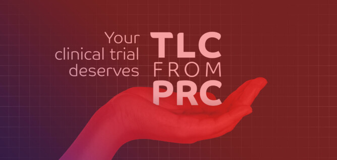 Your Clinical Trial Deserves TLC | PRC Clinical